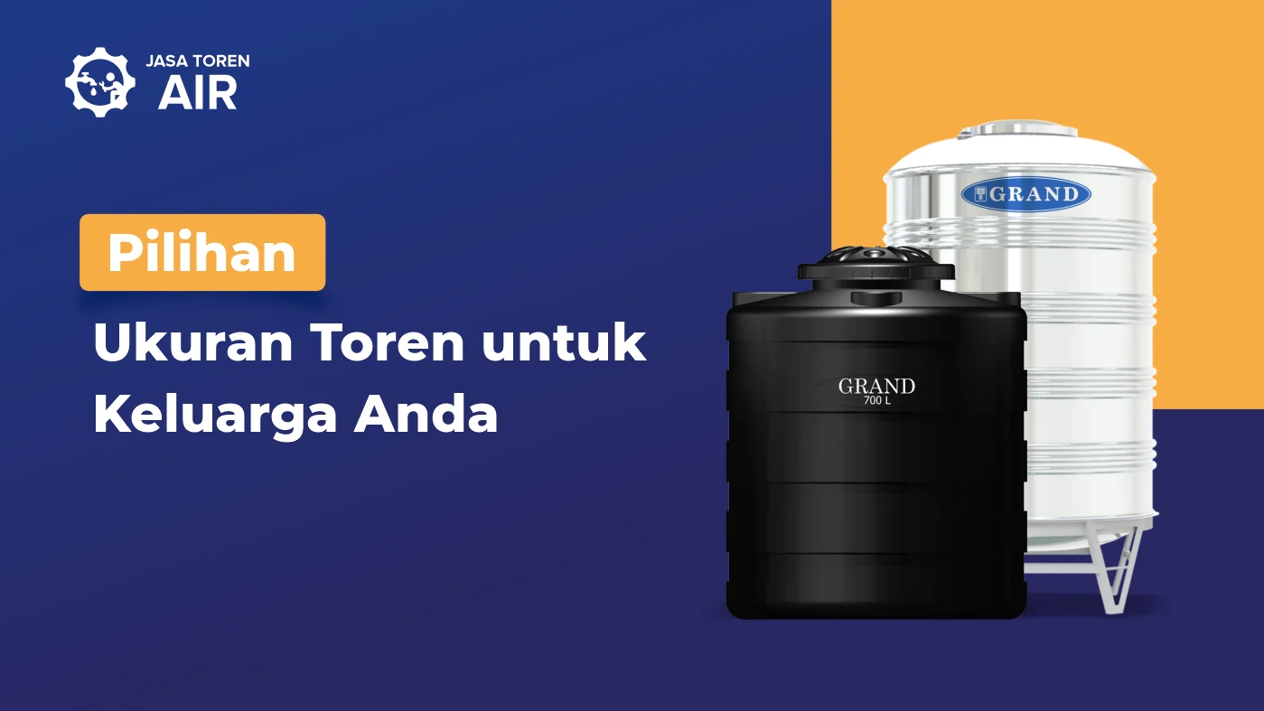 Pilihan Ukuran Toren untuk Keluarga Anda - Jasa Toren
