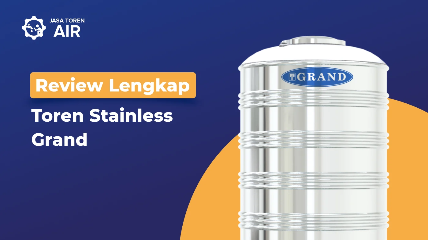 Review Lengkap Toren Stainless Grand - Jasa Toren